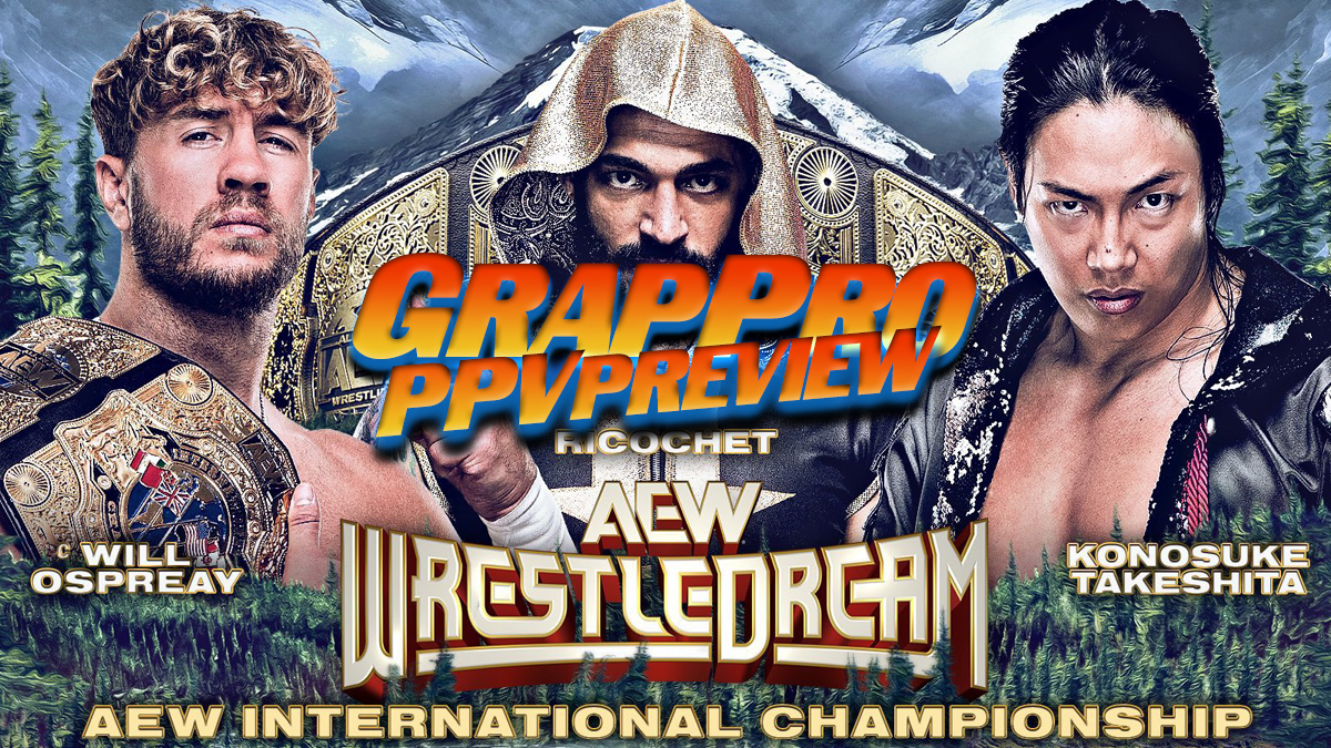 PPVPreview WrestleDream 2024: Takeshita vs Ricochet vs Ospreay - GrapPro